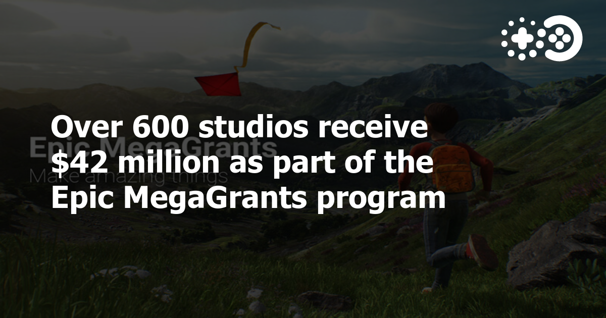 Over 600 studios receive $42 million as part of the Epic MegaGrants program | Game World Observer