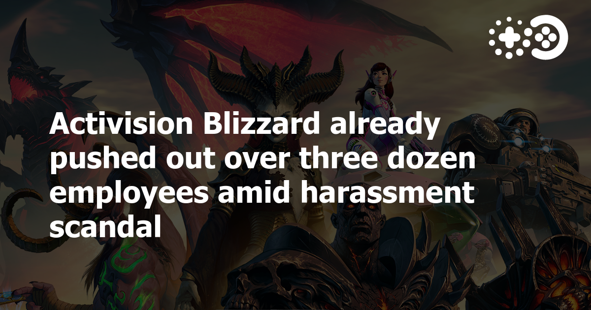 Activision Blizzard already pushed out over three dozen employees amid ...