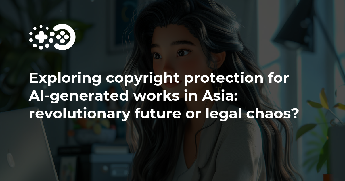Exploring copyright protection for AI-generated works in Asia ...