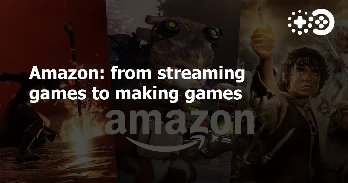 Amazon: from streaming games to making games | Game World Observer