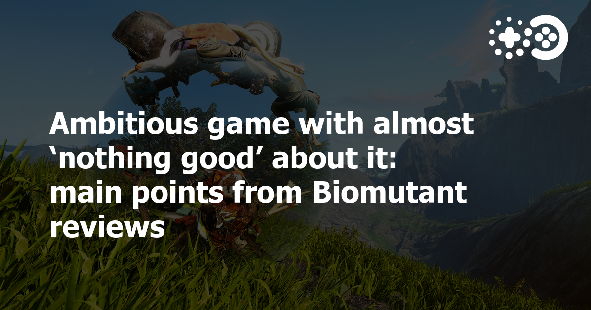 Ambitious game with almost ‘nothing good’ about it: main points from ...
