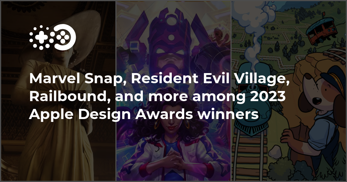 Marvel Snap, Resident Evil Village, Railbound, and more among 2023 Apple Design Awards winners ...