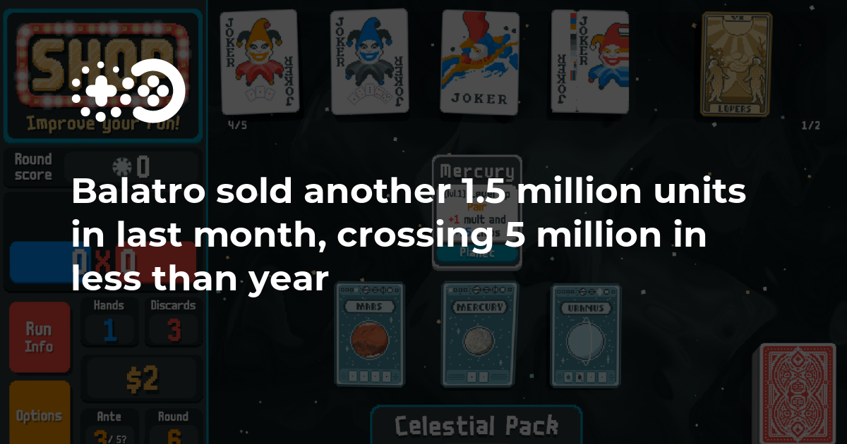 Balatro sold another 1.5 million units in last month, crossing 5 ...