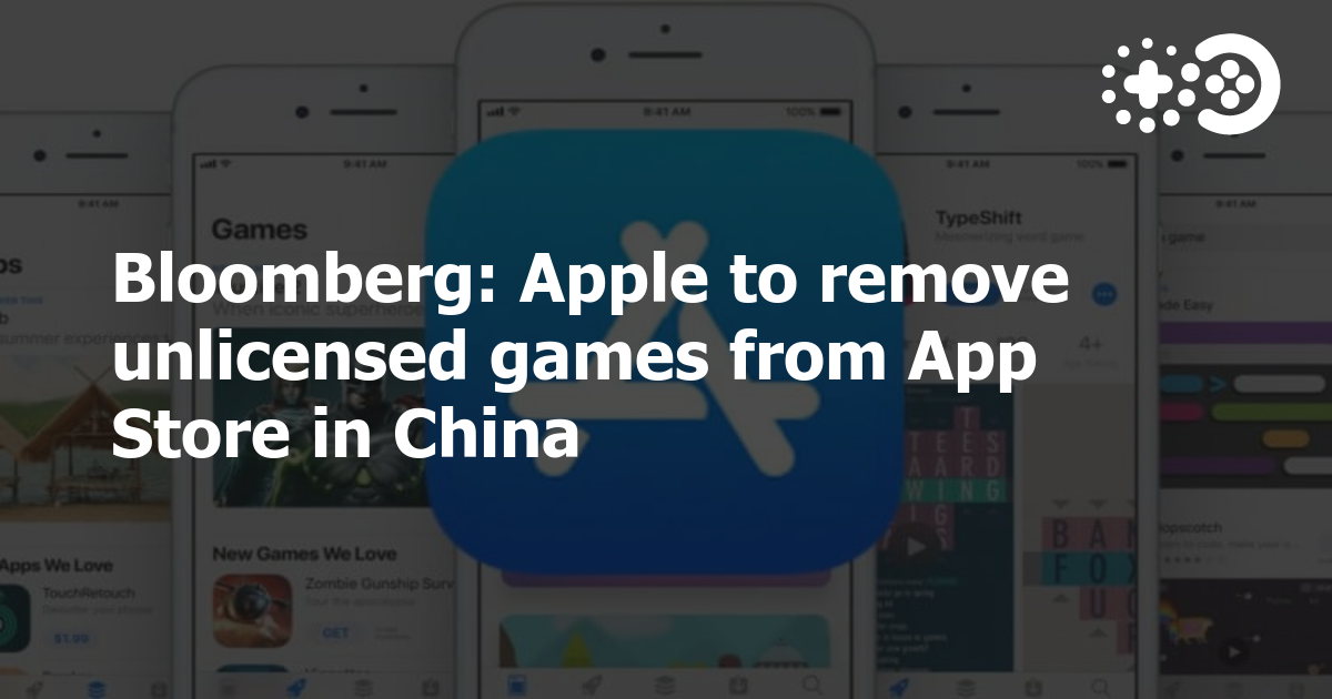 Bloomberg: Apple to remove unlicensed games from App Store in China ...