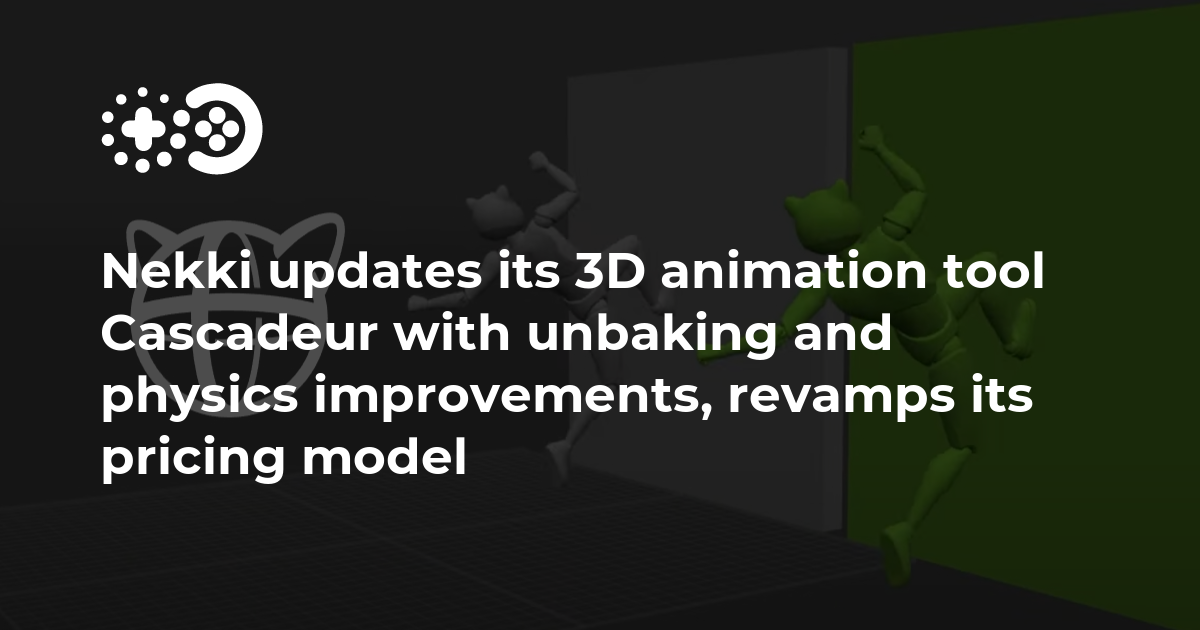 Nekki updates its 3D animation tool Cascadeur with unbaking and physics ...