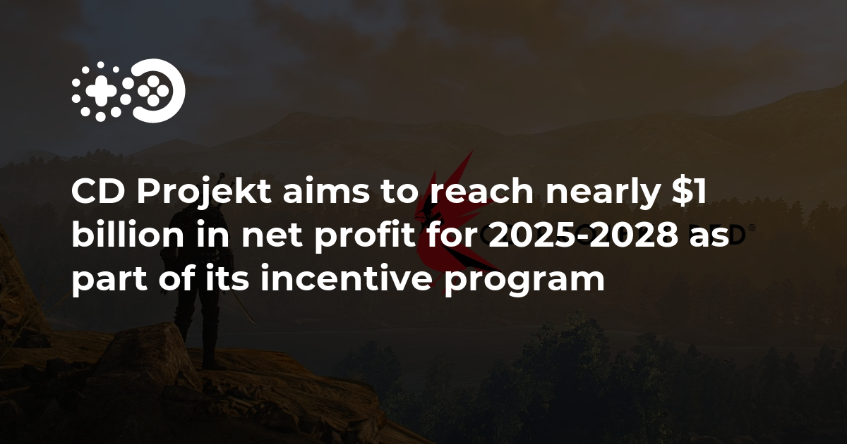 CD Projekt aims to reach nearly $1 billion in net profit for 2025-2028 ...