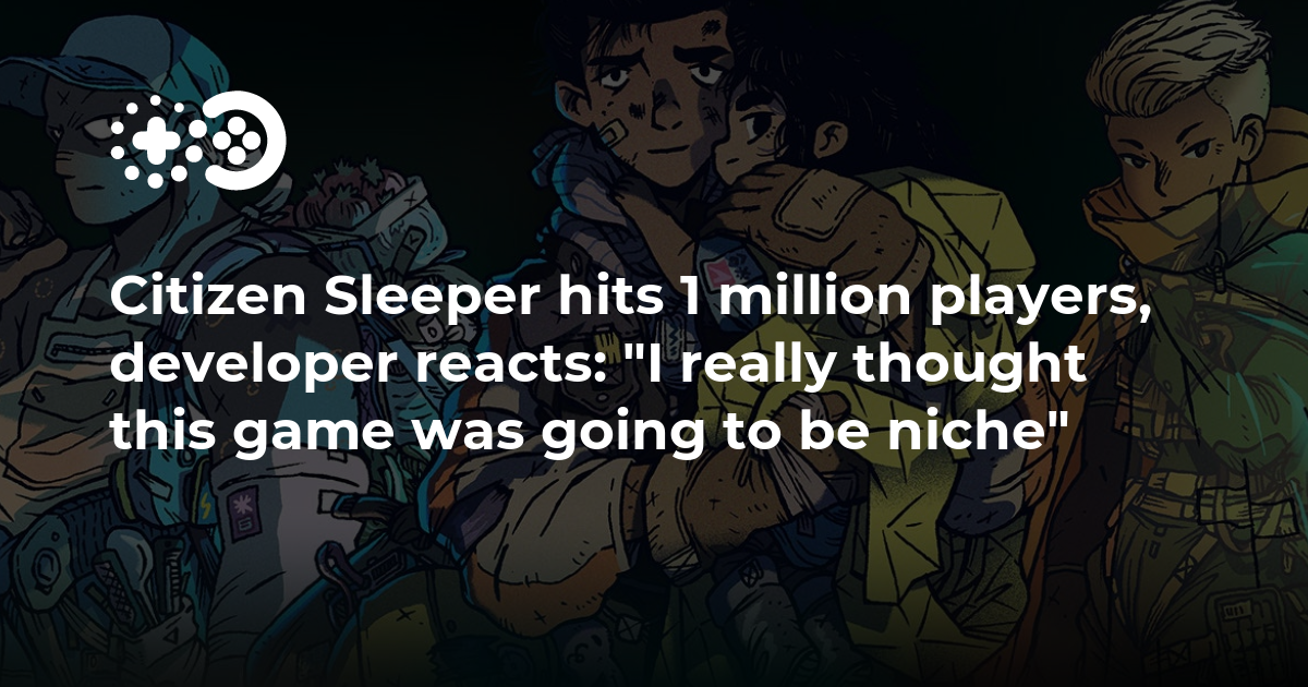 Citizen Sleeper hits 1 million players, developer reacts: “I really thought this game was going ...