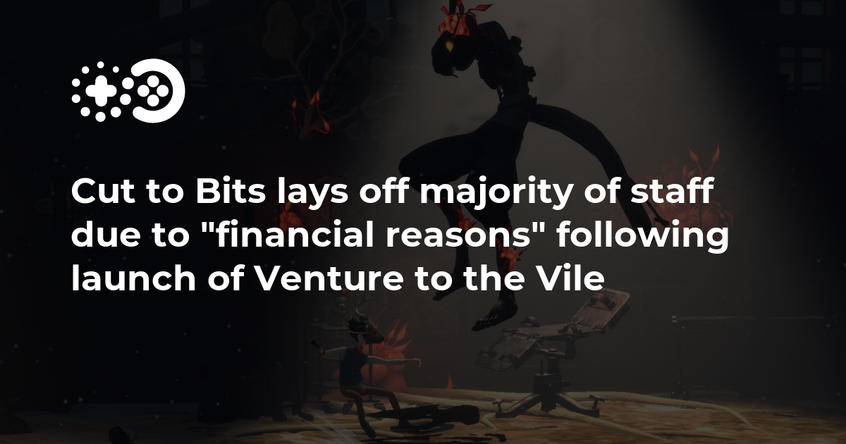 Cut to Bits lays off majority of staff due to “financial reasons ...