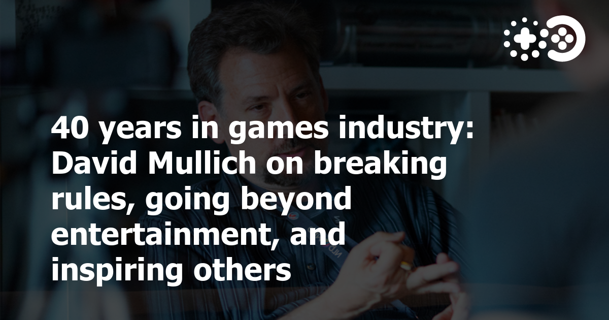 40 years in games industry: David Mullich on breaking rules, going ...