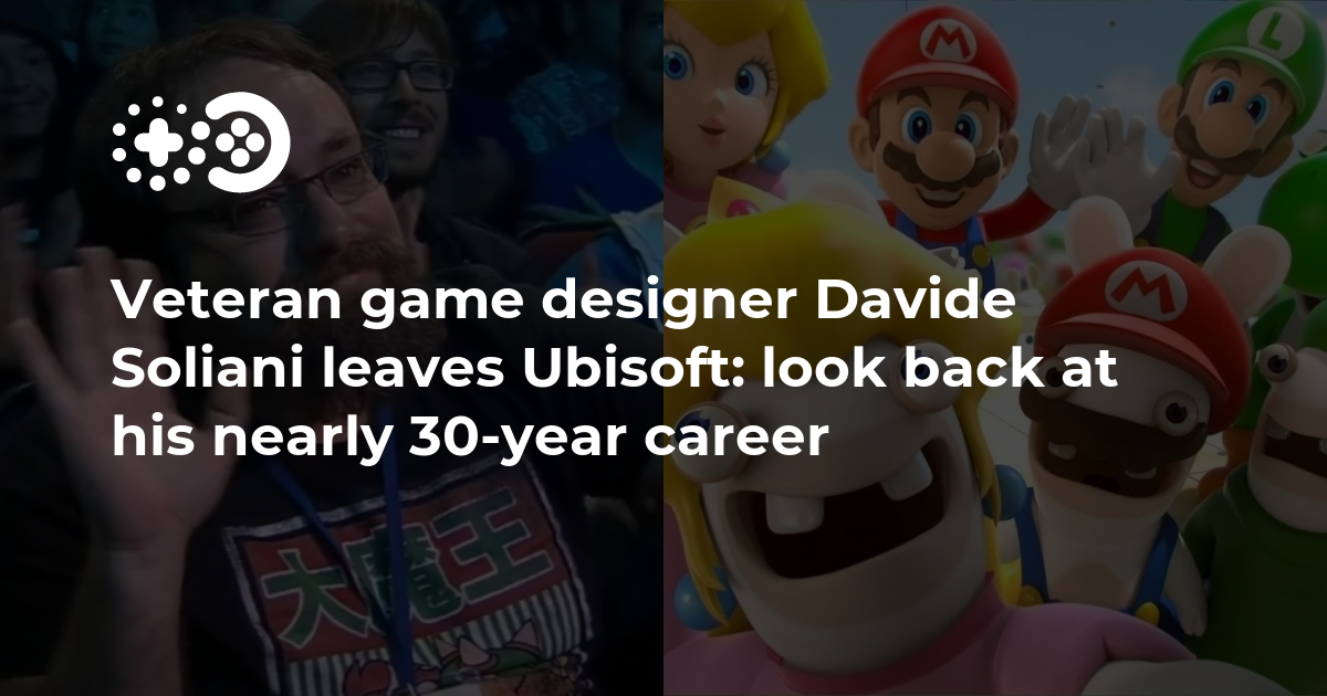 Veteran game designer Davide Soliani leaves Ubisoft: look back at his nearly 30-year career ...