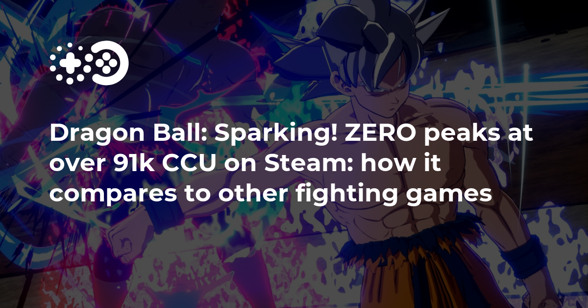 Dragon Ball: Sparking! ZERO peaks at over 91k CCU on Steam: how it ...