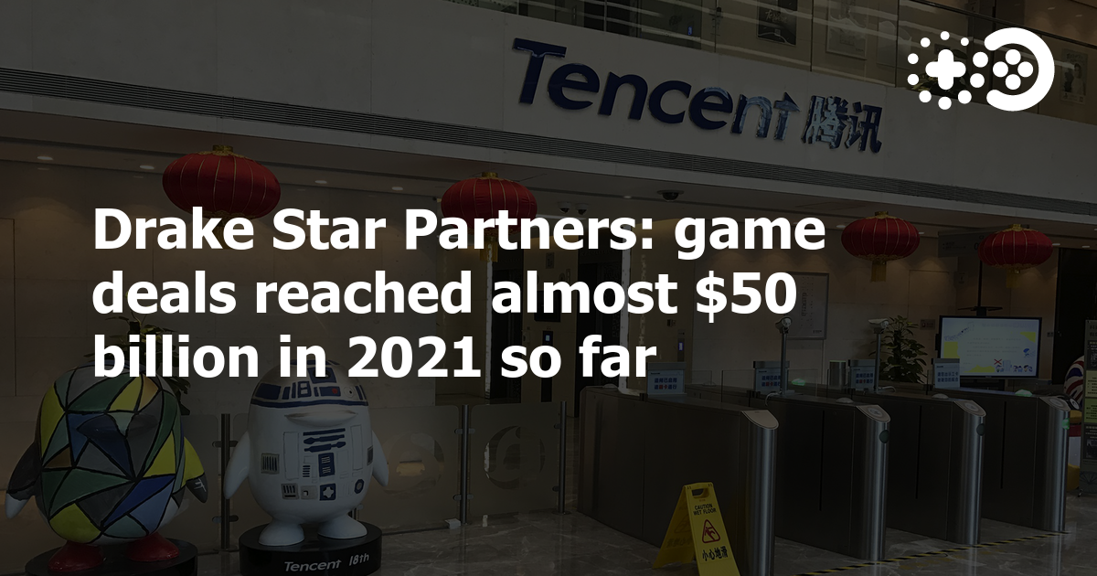 Drake Star Partners: game deals reached almost $50 billion in 2021 so ...