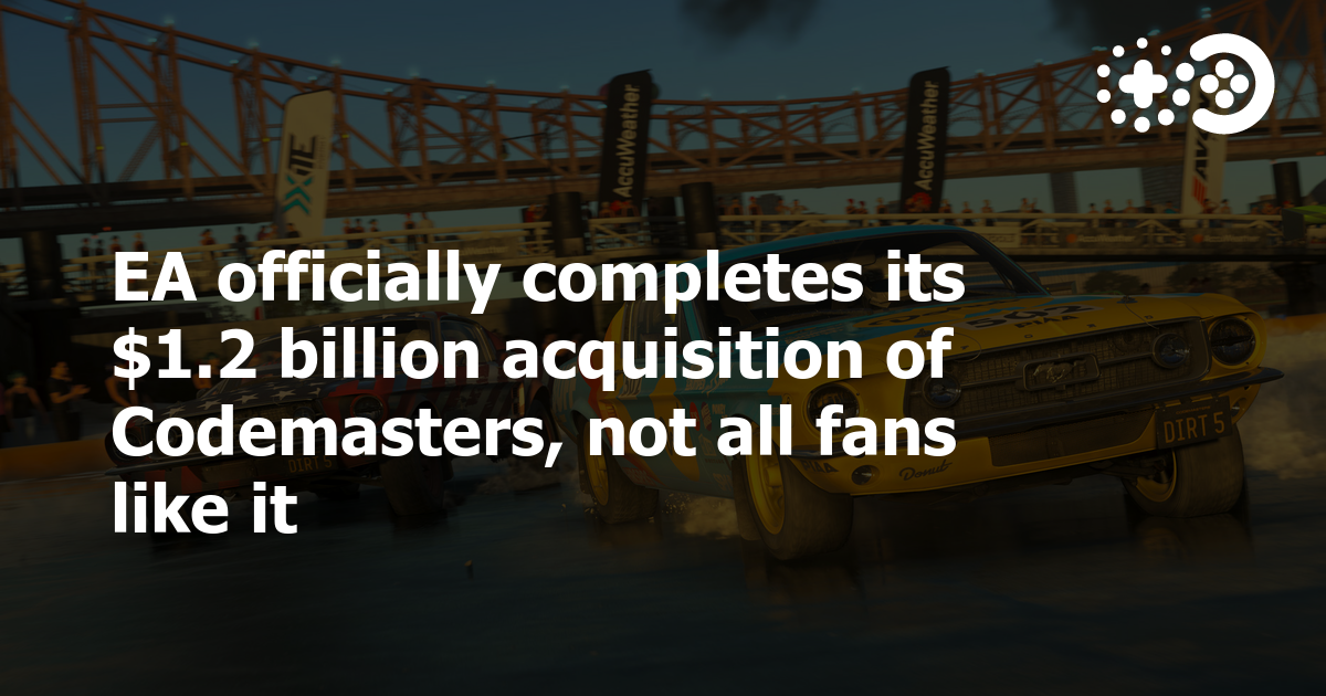 EA officially completes its $1.2 billion acquisition of Codemasters ...