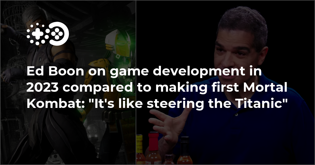 Ed Boon on game development in 2023 compared to making first Mortal ...