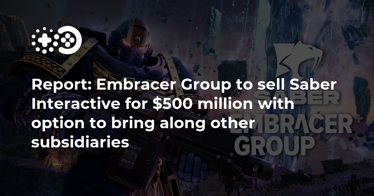 Report: Embracer Group to sell Saber Interactive for $500 million with ...