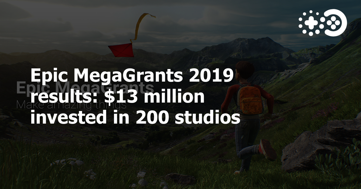 Epic MegaGrants 2019 results: $13 million invested in 200 studios | Game World Observer