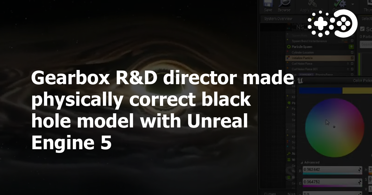 Gearbox R&D director made physically correct black hole model with ...