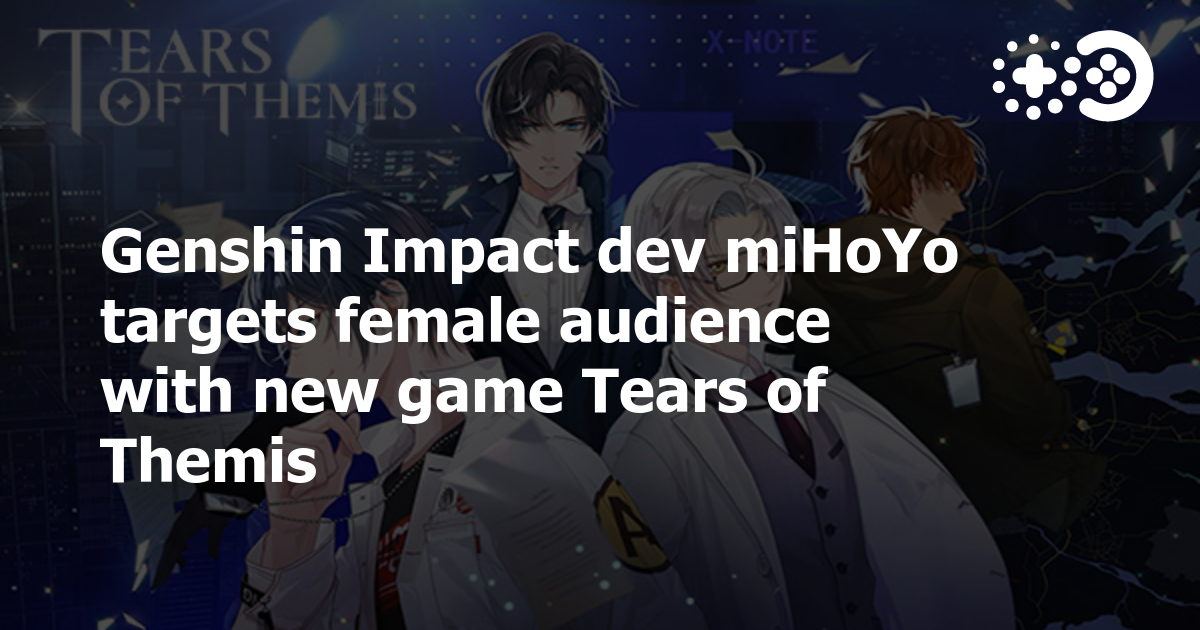 Genshin Impact dev miHoYo targets female audience with new game Tears ...