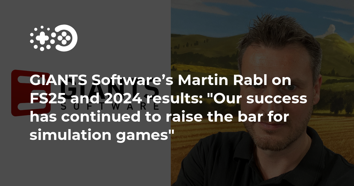 GIANTS Software’s Martin Rabl on FS25 and 2024 results: “Our success ...