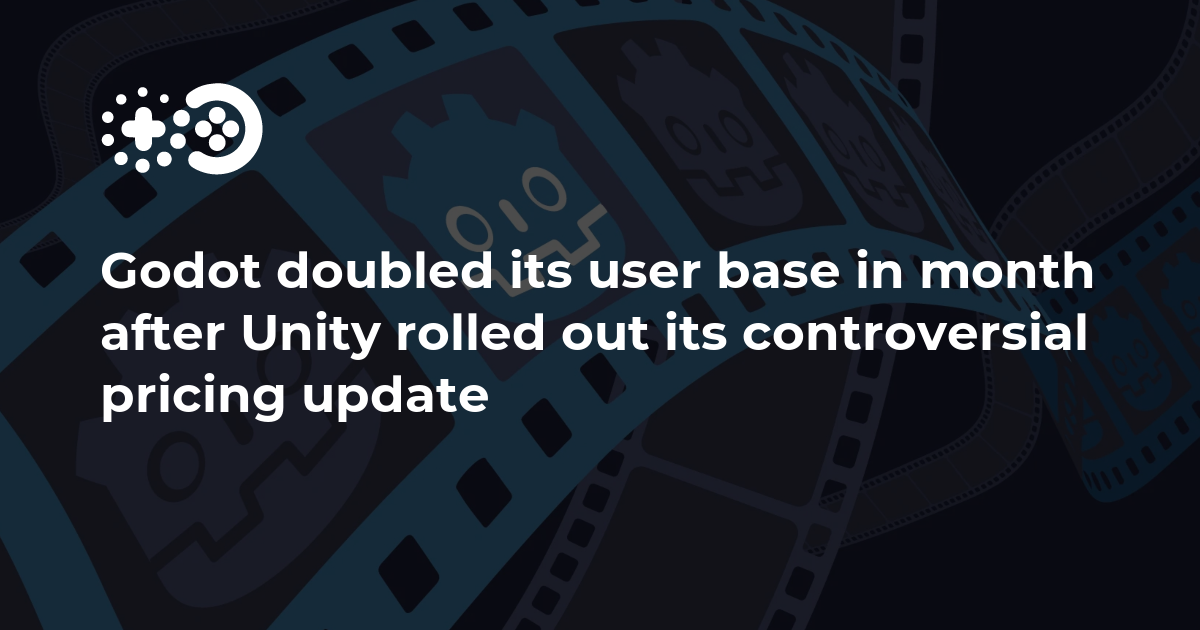 Godot doubled its user base in month after Unity rolled out its controversial pricing update ...