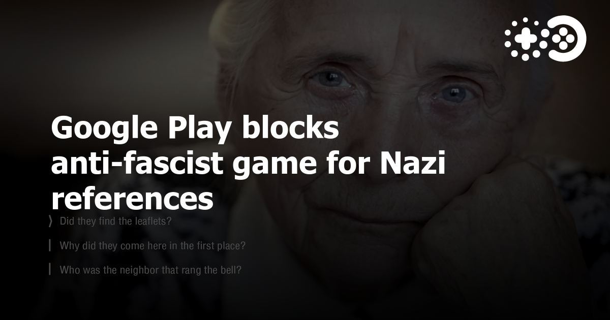Google Play blocks anti-fascist game for Nazi references | Game World ...