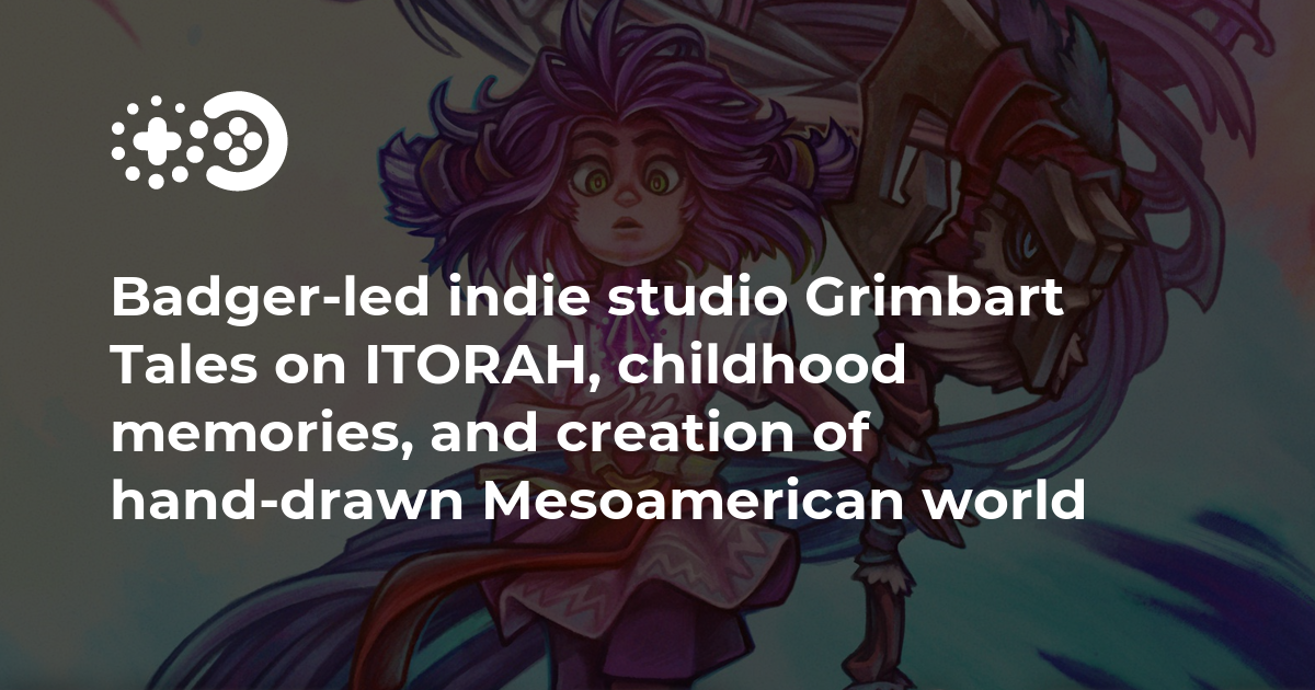 Badger-led indie studio Grimbart Tales on ITORAH, childhood memories ...
