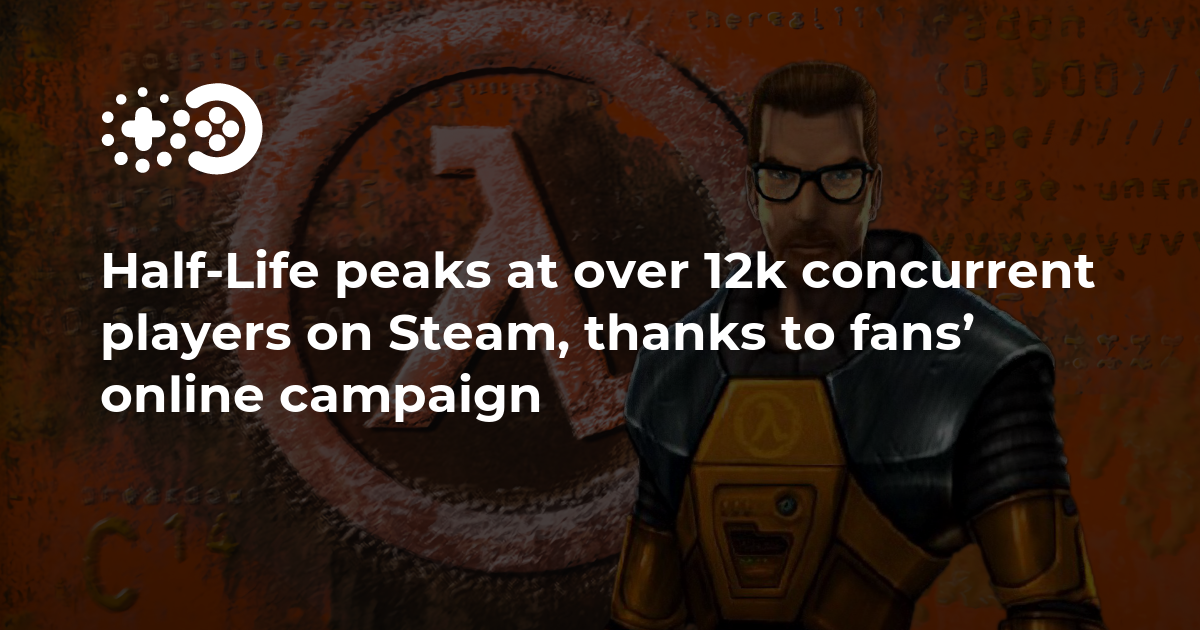 Half-Life peaks at over 12k concurrent players on Steam, thanks to fans ...