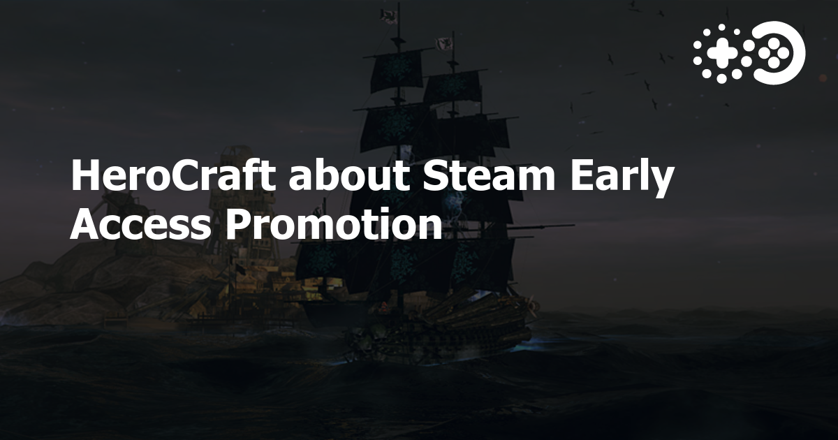 HeroCraft about Steam Early Access Promotion | Game World Observer