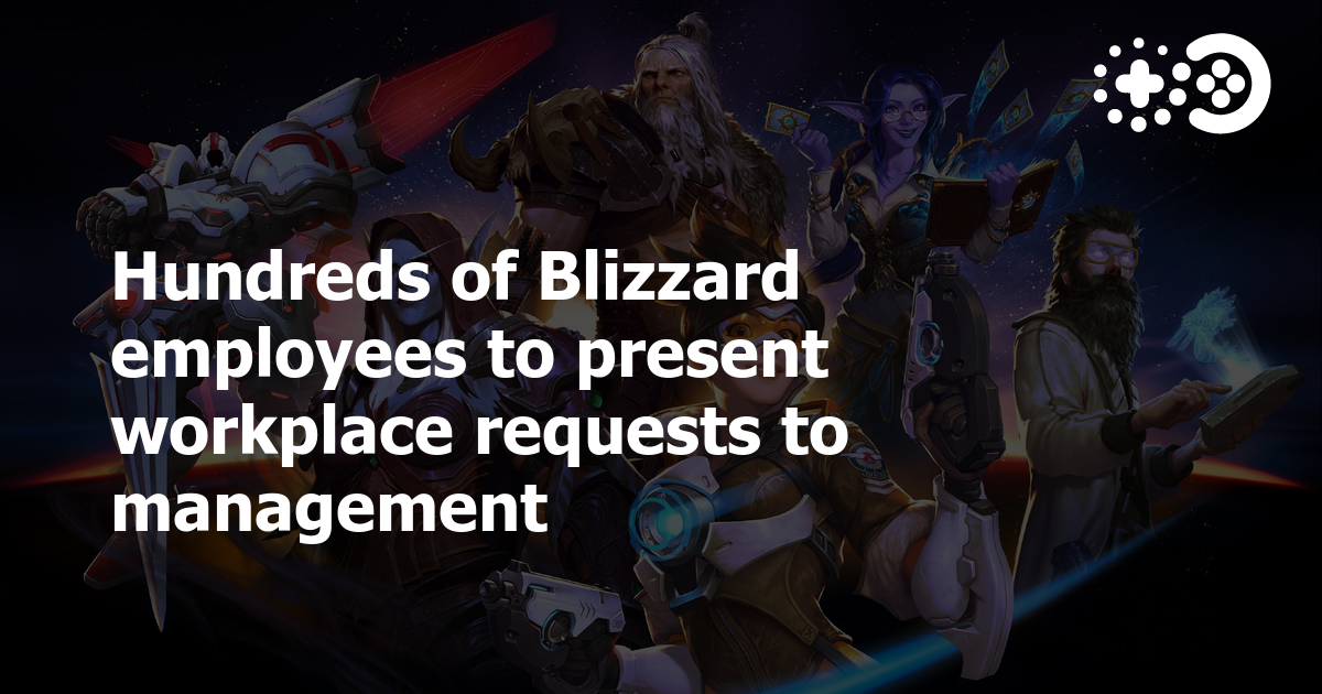 Hundreds of Blizzard employees to present workplace requests to ...