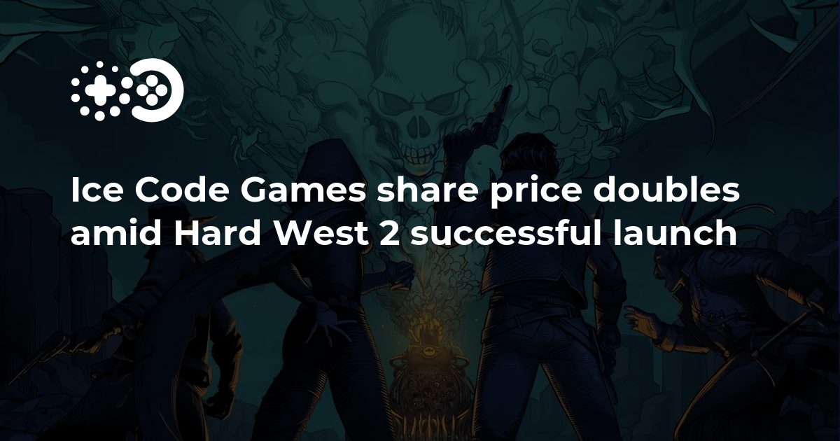Ice Code Games share price doubles amid Hard West 2 successful launch | Game World Observer