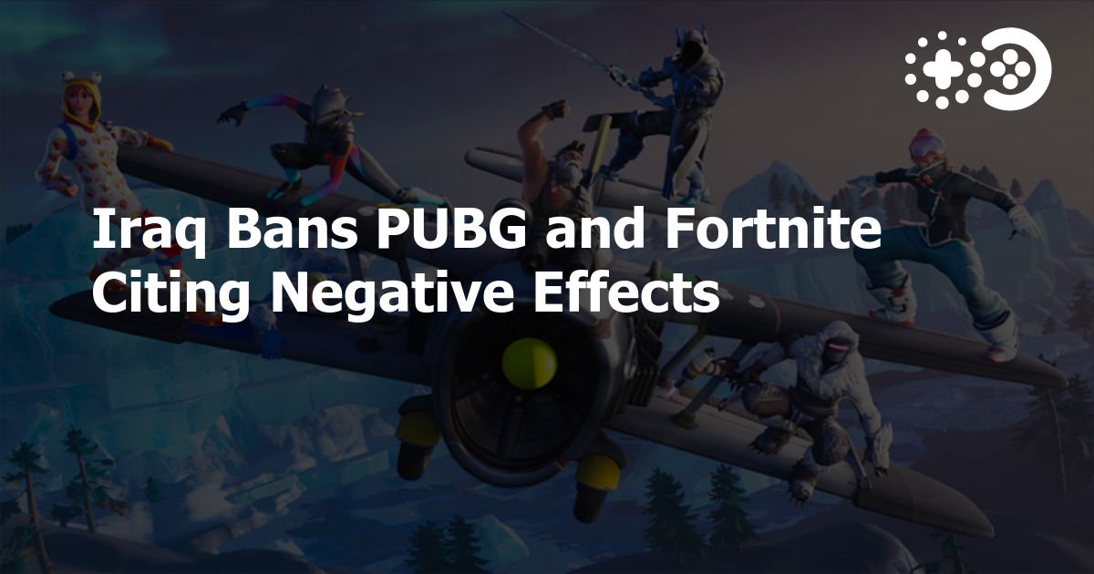 Iraq Bans PUBG and Fortnite Citing Negative Effects | Game World Observer