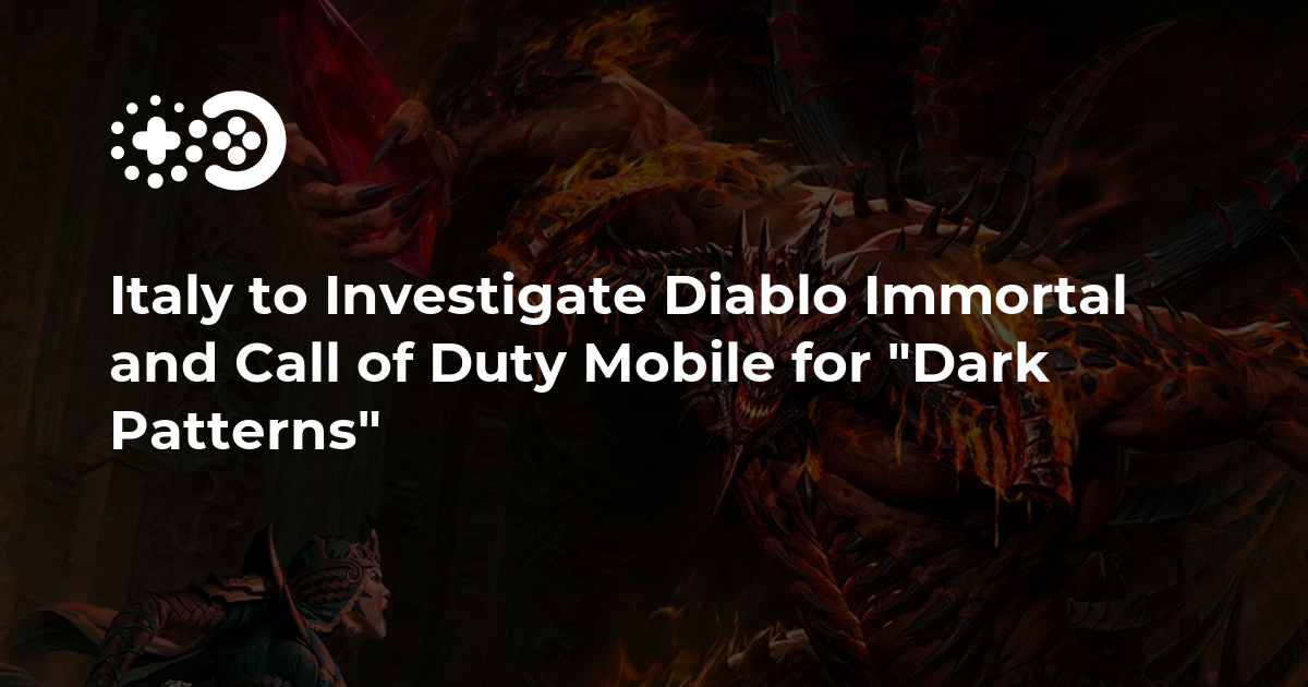 Italy to Investigate Diablo Immortal and Call of Duty Mobile for “Dark ...