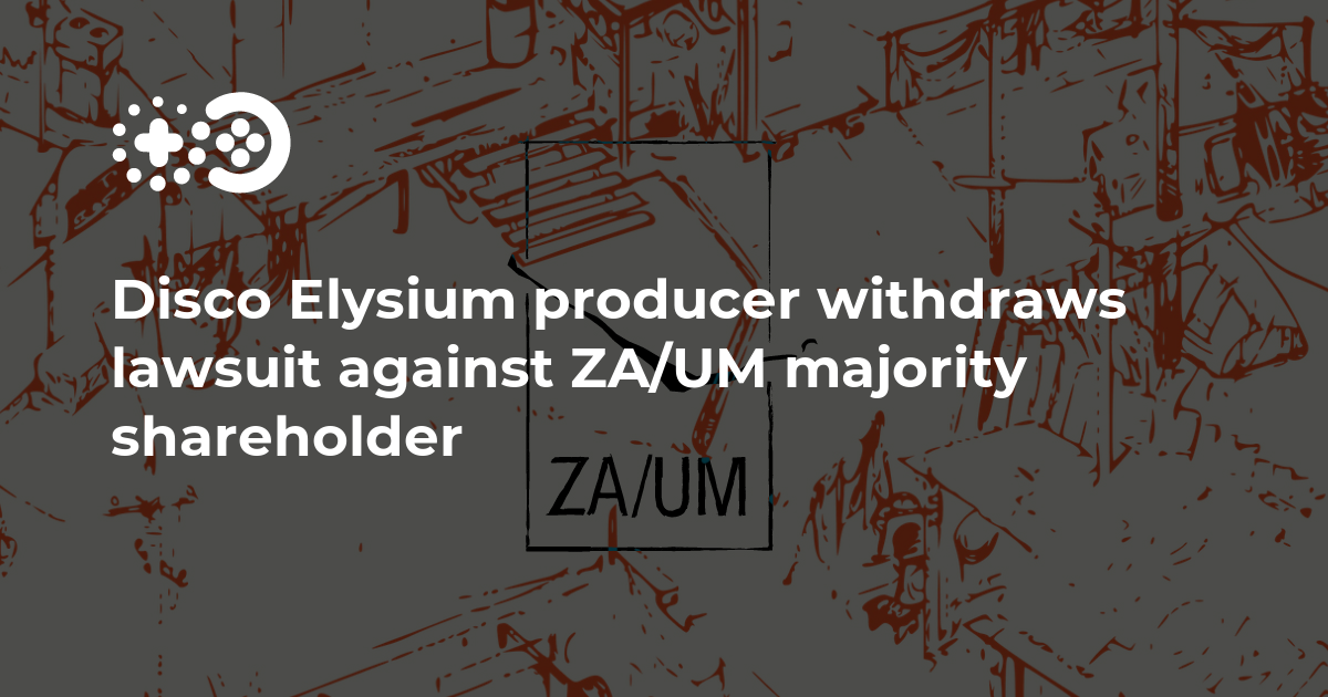 Disco Elysium producer withdraws lawsuit against ZA/UM majority ...