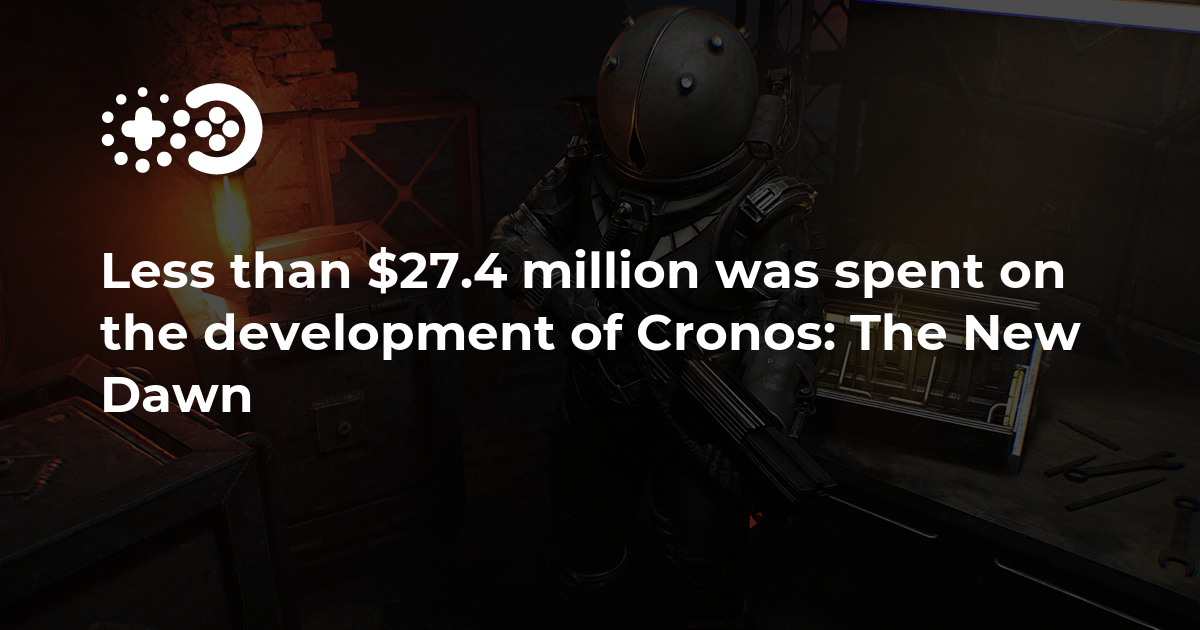 Less than $27.4 million was spent on the development of Cronos: The New Dawn | Game World Observer