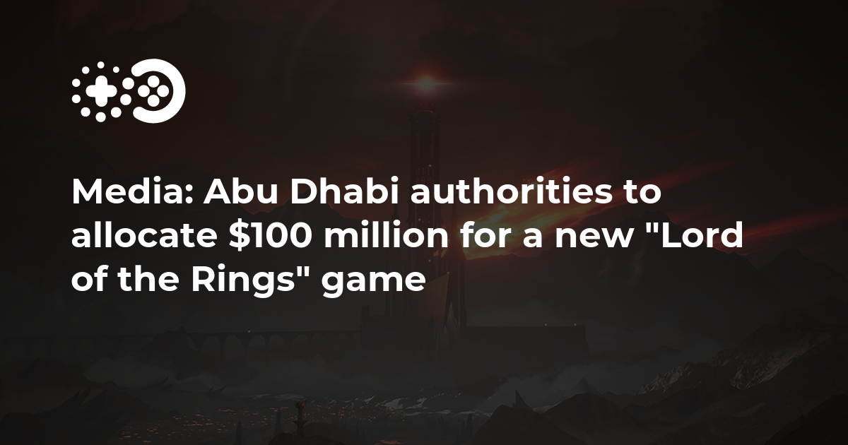 Media: Abu Dhabi authorities to allocate $100 million for a new “Lord ...