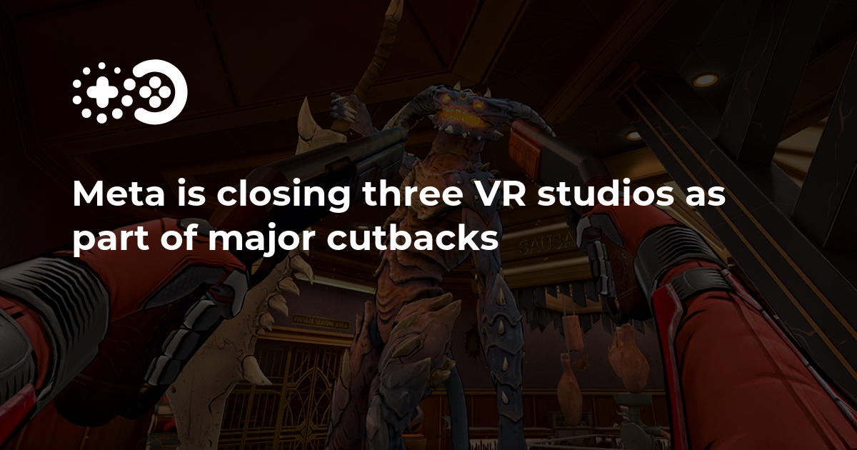 Meta is closing three VR studios as part of major cutbacks | Game World ...