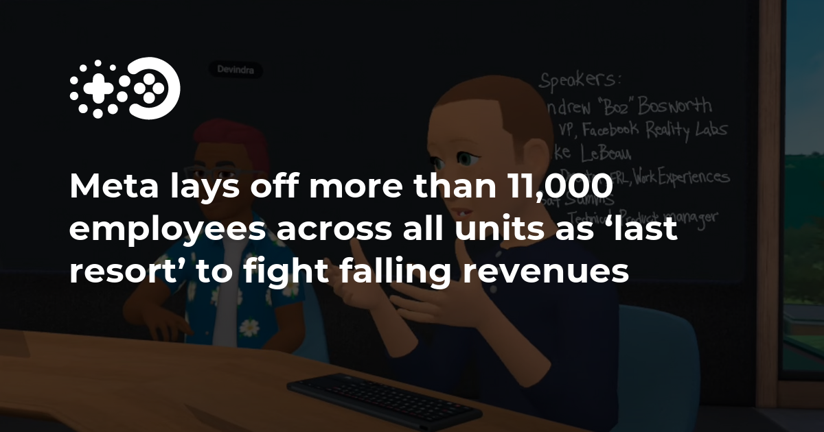 Meta lays off more than 11,000 employees across all units as ‘last ...