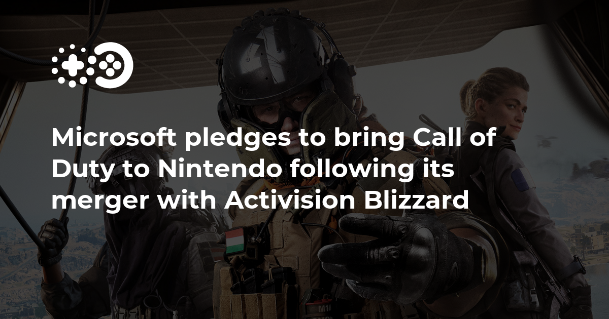 Microsoft pledges to bring Call of Duty to Nintendo following its ...