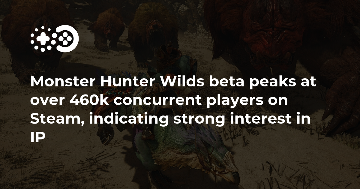 Monster Hunter Wilds beta peaks at over 460k concurrent players on ...