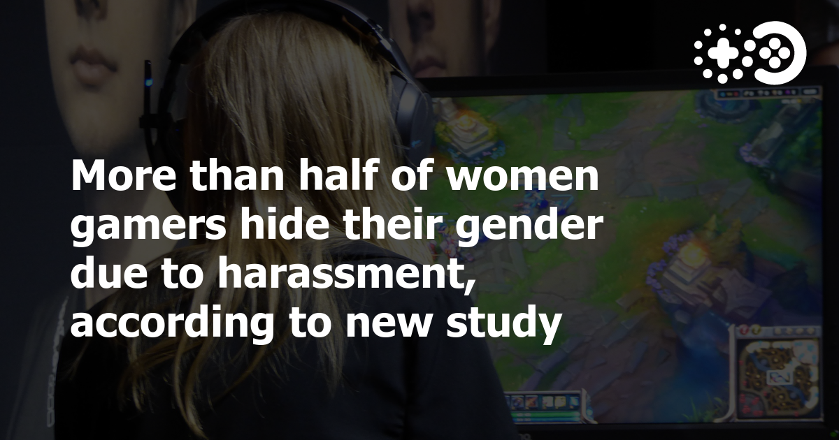 More than half of women gamers hide their gender due to harassment ...