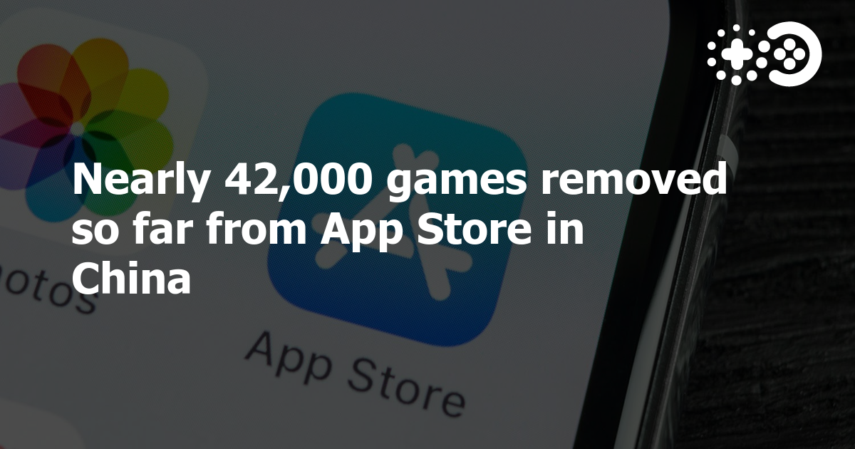 Nearly 42,000 games removed so far from App Store in China | Game World ...