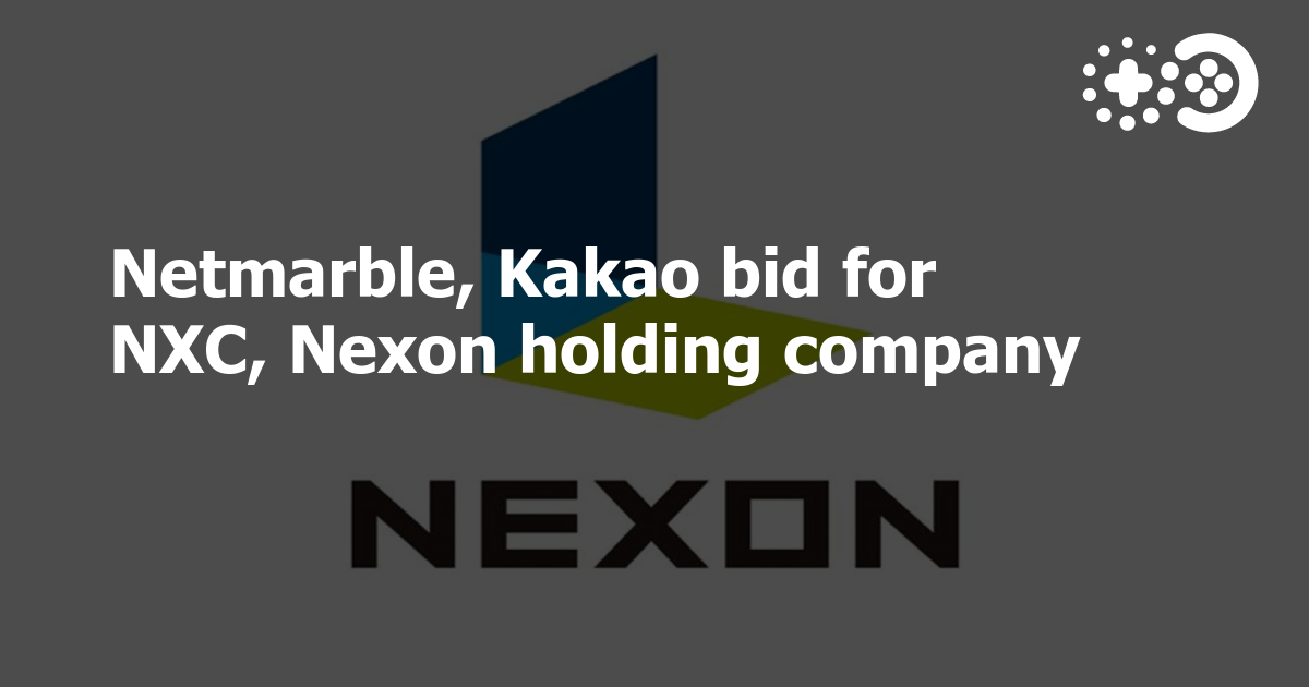 Netmarble, Kakao bid for NXC, Nexon holding company | Game World Observer