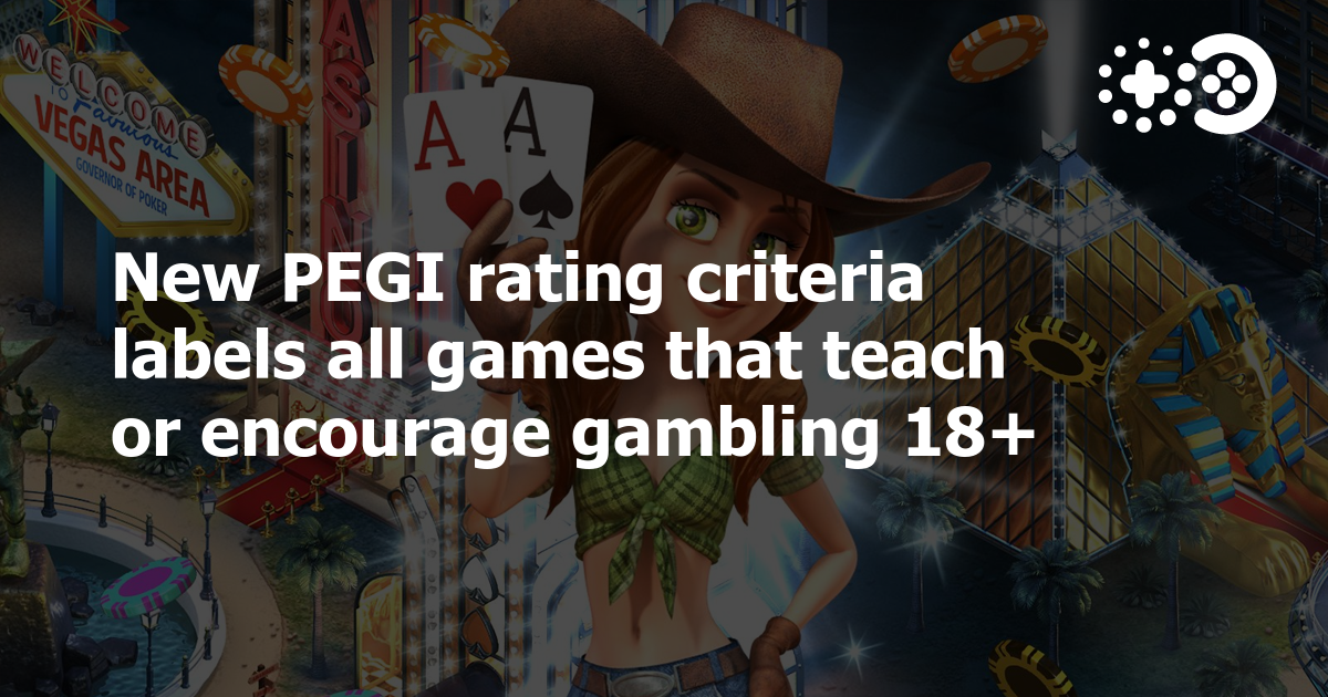 New PEGI rating criteria labels all games that teach or encourage ...