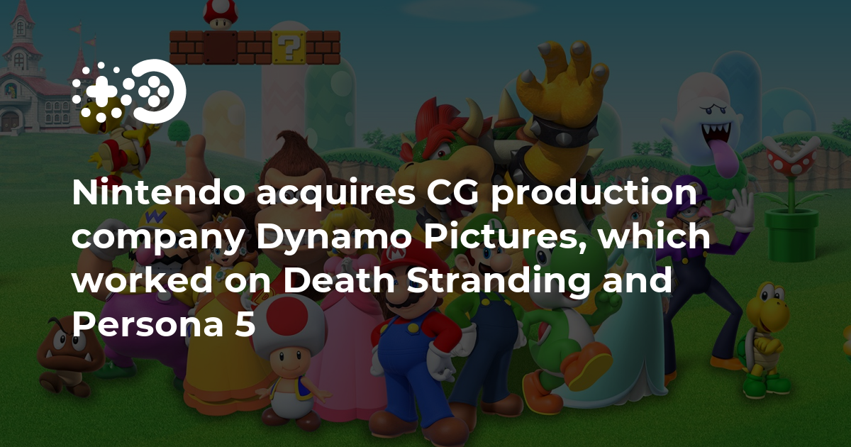 Nintendo acquires CG production company Dynamo Pictures, which worked ...