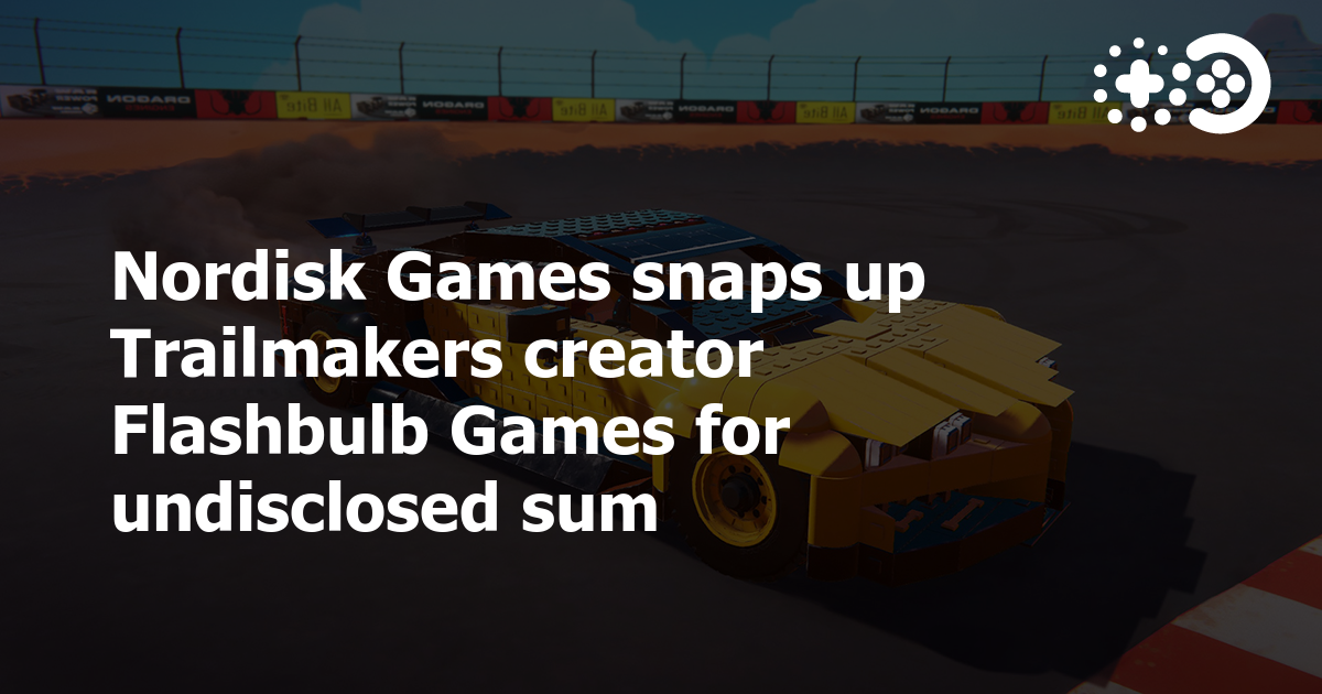 Nordisk Games snaps up Trailmakers creator Flashbulb Games for ...