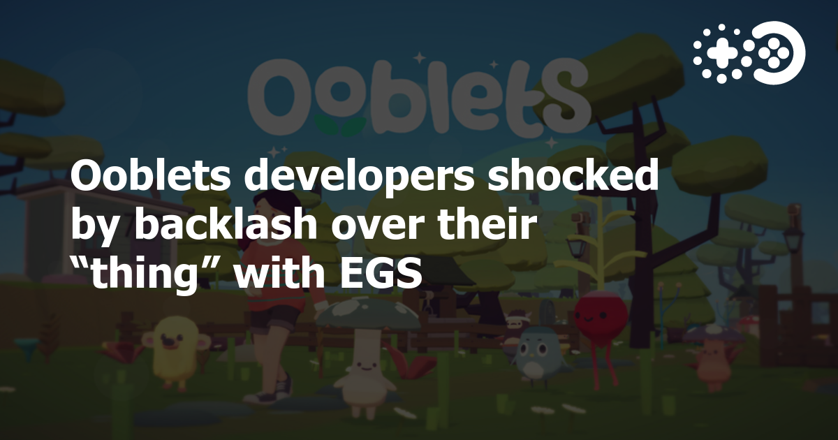 Ooblets developers shocked by backlash over their “thing” with EGS ...