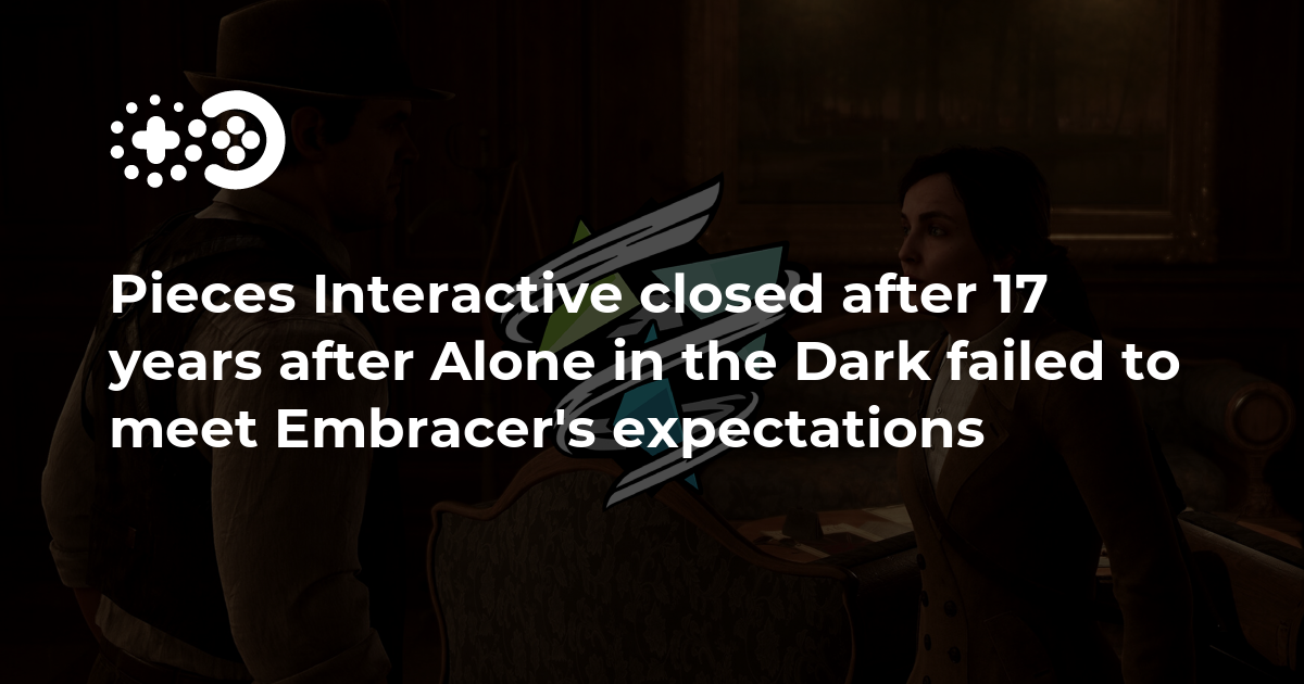 Pieces Interactive closes its doors after Alone in the Dark failed to ...