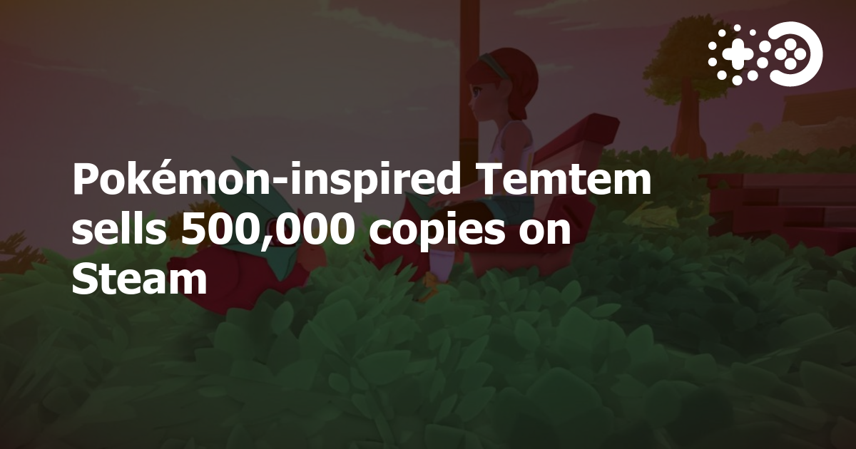 Pokémon-inspired Temtem sells 500,000 copies on Steam | Game World Observer