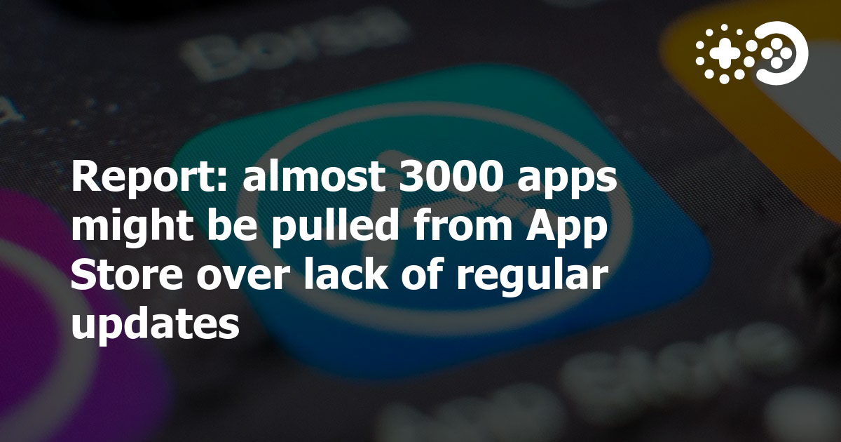 Report: almost 3000 apps might be pulled from App Store over lack of ...