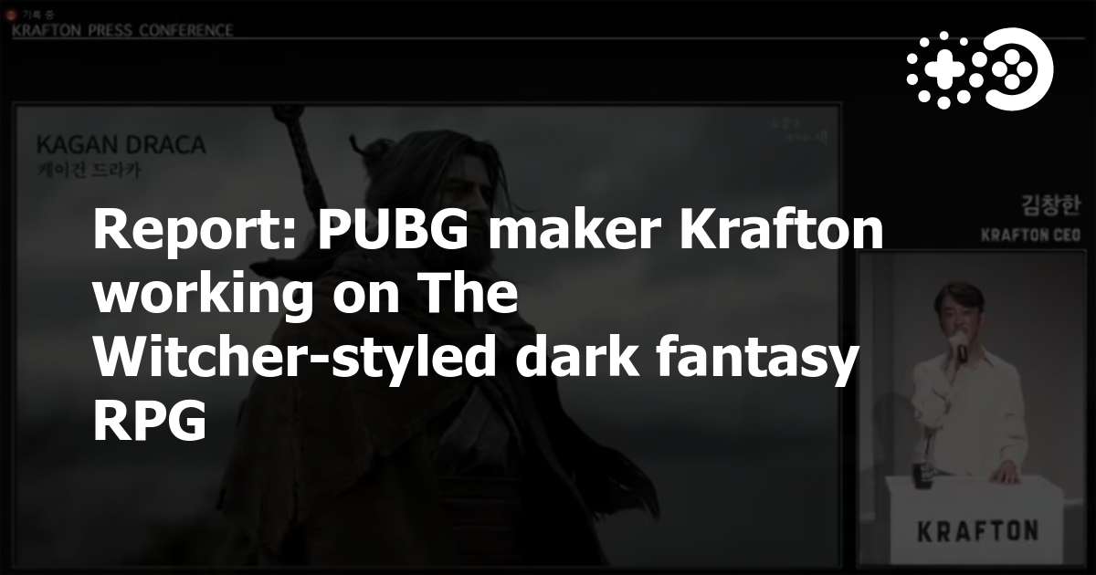 Report: PUBG maker Krafton working on The Witcher-styled dark fantasy ...